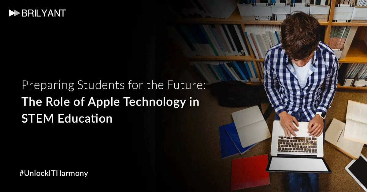 Preparing Students for the Future: The Role of Apple Technology in STEM ...
